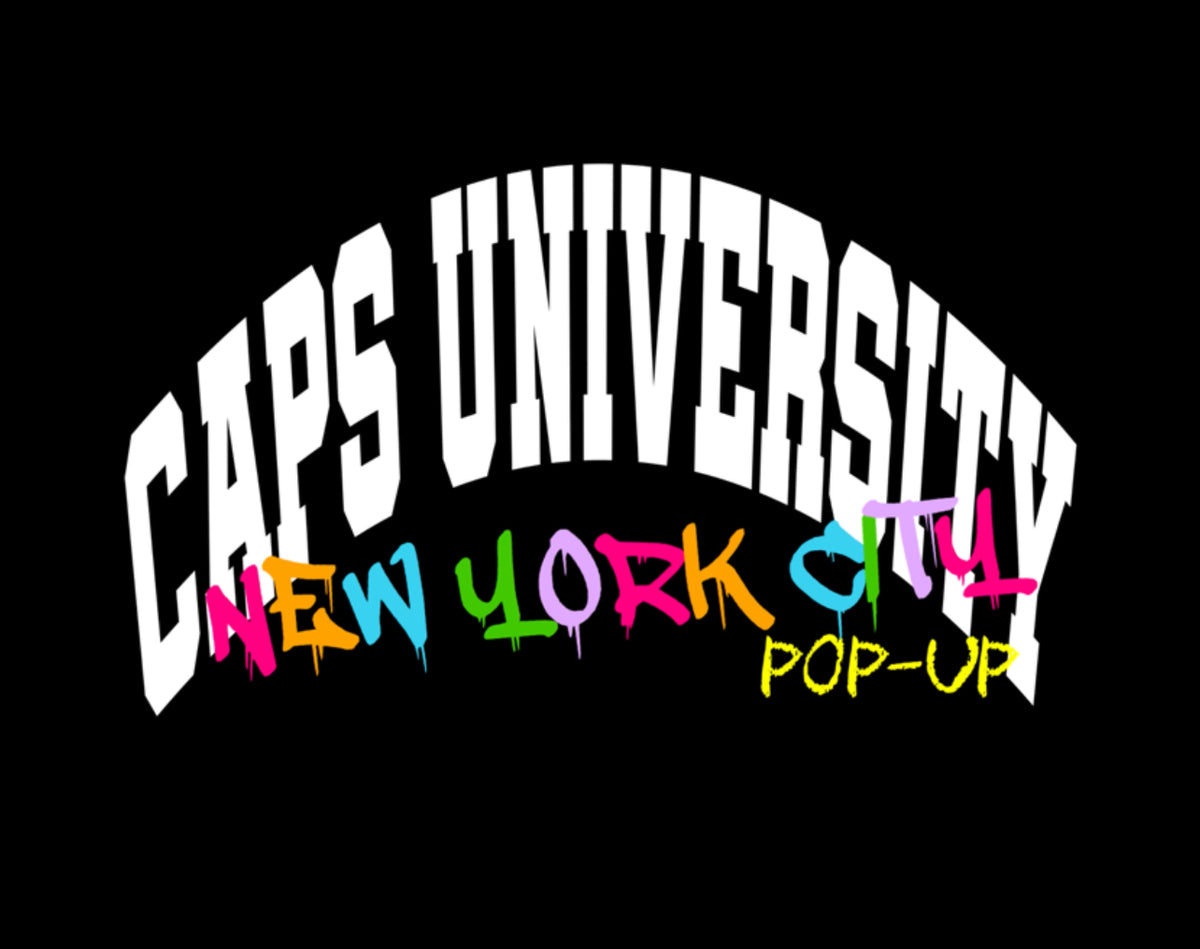 CAPS University NYC POP-UP – Caps Cartel